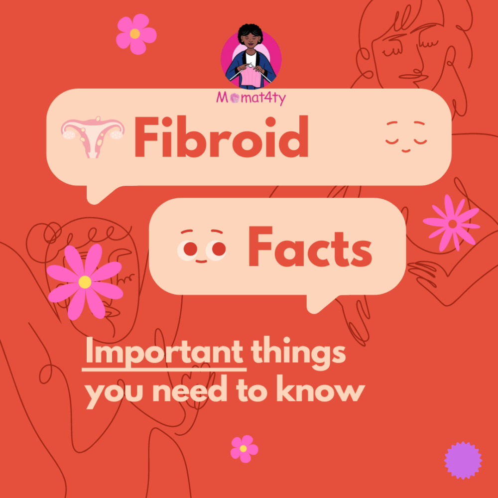 Understanding Fibroids: What Every Woman Over 35 Needs to Know – Momat4ty